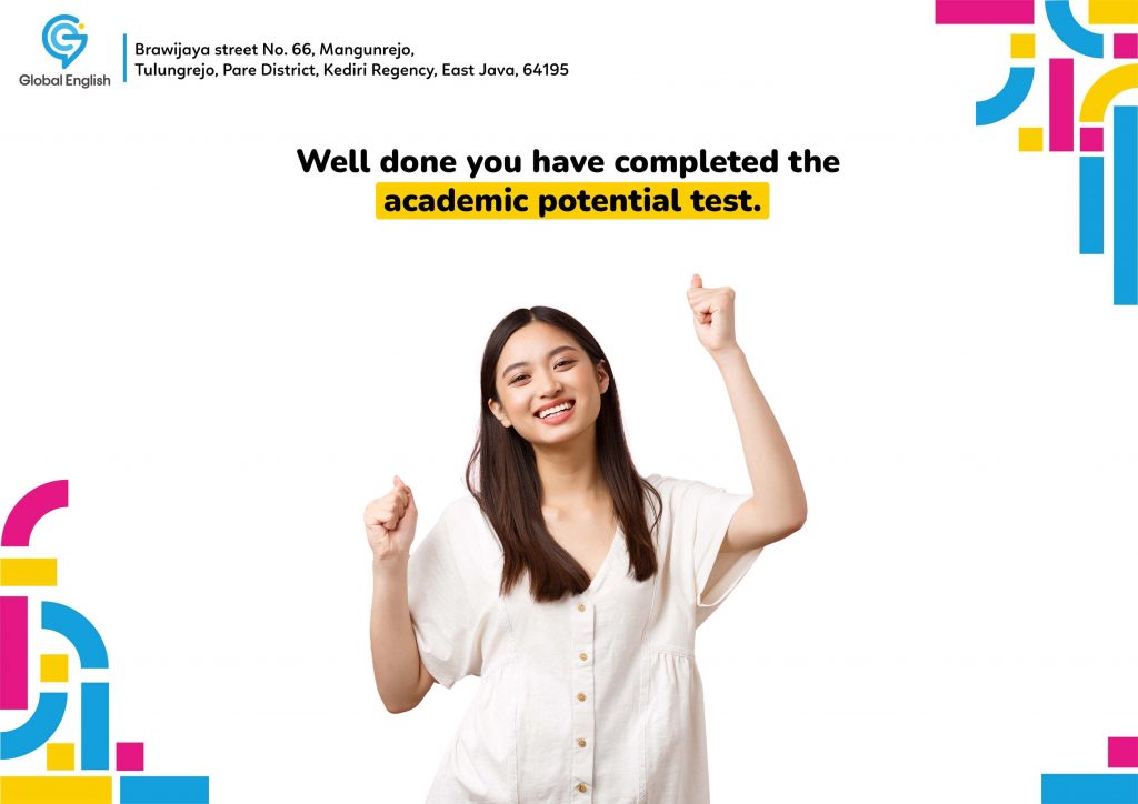 Well done you have completed the academic potential test. – Global English